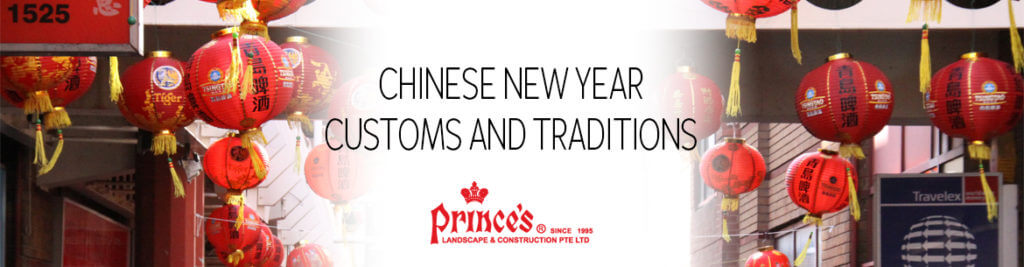 Chinese New Year Customs and Traditions | Prince's Landscape Pte. Ltd.